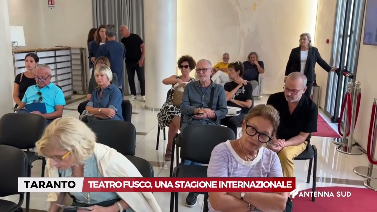 12 SETTEMBRE 2025 TARANTO TEATRO FUSCO, UNA STAGIONE INTERNAZIONALE ...