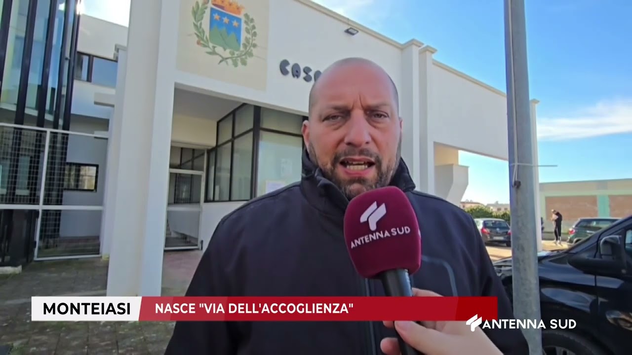 13 GENNAIO 2026 – MONTEIASI (TA) – NASCE ”VIA DELL’ACCOGLIENZA ...
